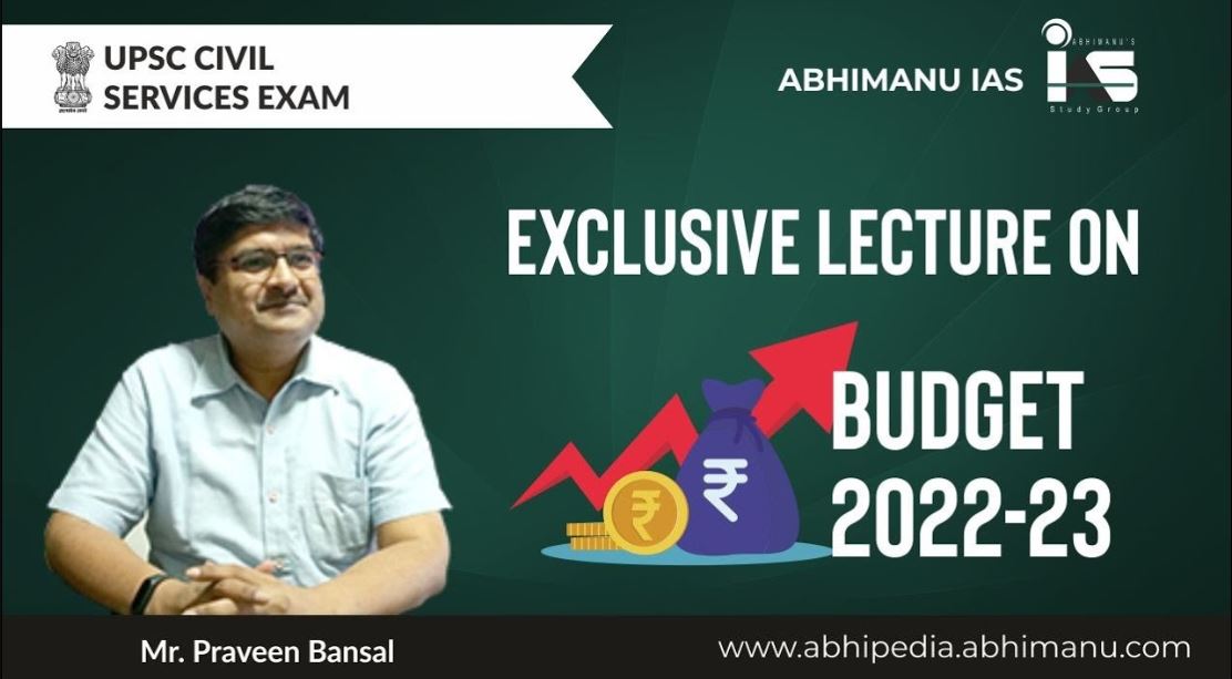 Exclusive Lecture on BUDGET 2022-23