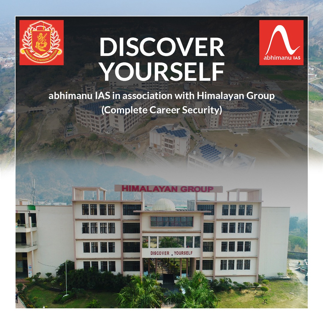 abhimanu ias and Himalayan Group of Instutions
